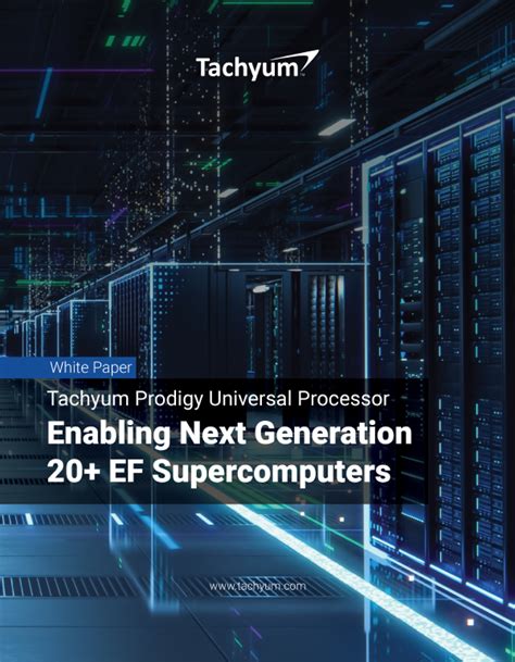 Tachyum Prodigy Universal Processor Enabling Next Generation 20 Ef Tachyum Prodigy Universal Processor Enabling Next Generation 20 Ef