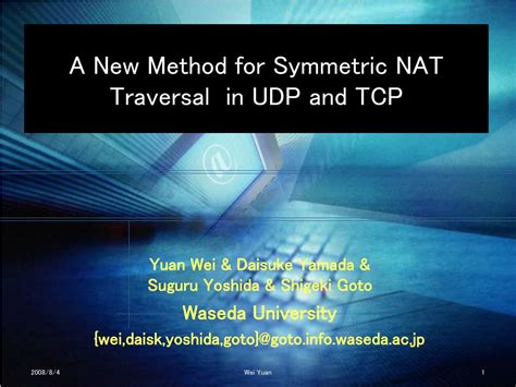 PPT A New Method For Symmetric NAT Traversal In UDP And TCP PowerPoint Presentation ID