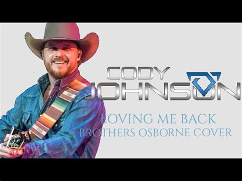 Amazing Brothers Osborne Cover By Cody Johnson Loving Me Back Youtube