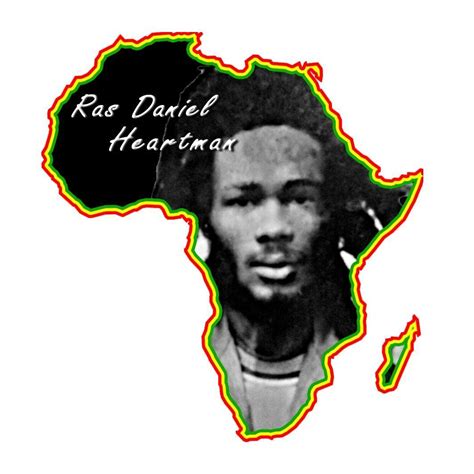 Honoring Ras Daniel Heartman