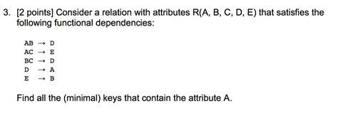Consider A Relation With Attributes Ra B C D E