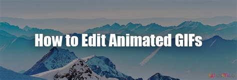 Here Is Ultimate Guide About Editing Animated GIFs On Win Mac