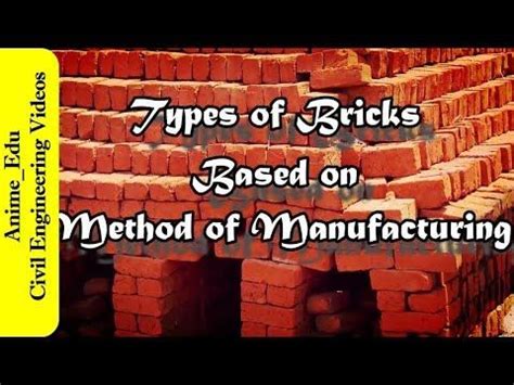 Different Types Of Bricks Classification Of Bricks Types Of Bricks Explained Brick
