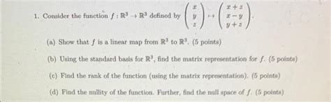 solved 1 consider the function f r3→r3 defined by