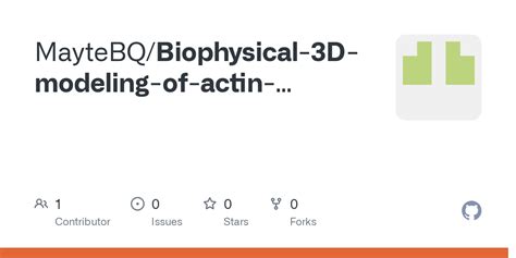 Github Maytebqbiophysical 3d Modeling Of Actin Mediated Structural