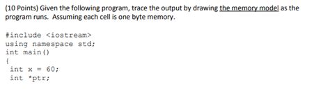 Solved Points Given The Following Program Trace The Chegg