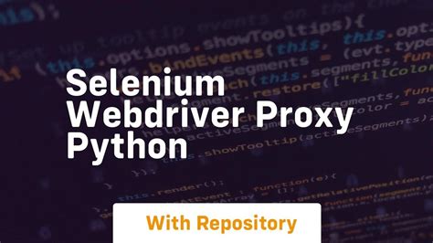 Selenium Webdriver Proxy Python Youtube