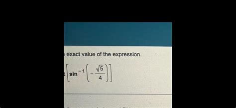 [answered] Exact Value Of The Expression Sin 4 Kunduz
