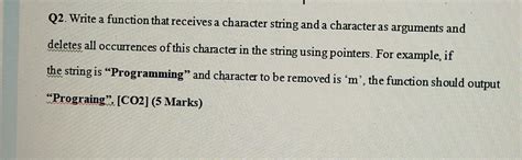 Solved Q2 Write A Function That Receives A Character String