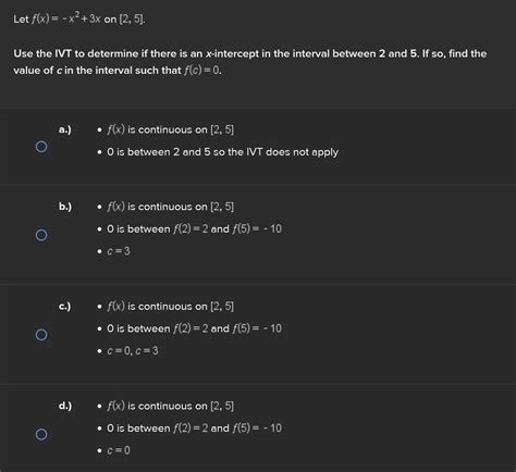 Solved Use The Intermediate Value Theorem To Determine The