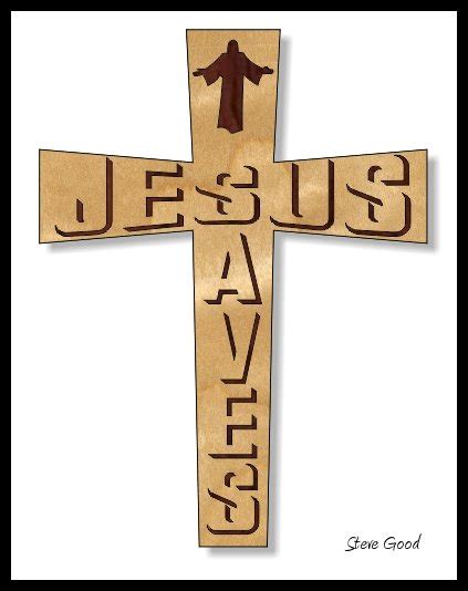 Scrollsaw Workshop Jesus Saves Cross Scroll Saw Pattern