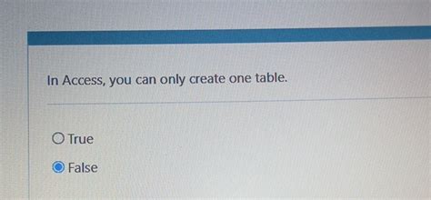 solved in access you can only create one table truefalse