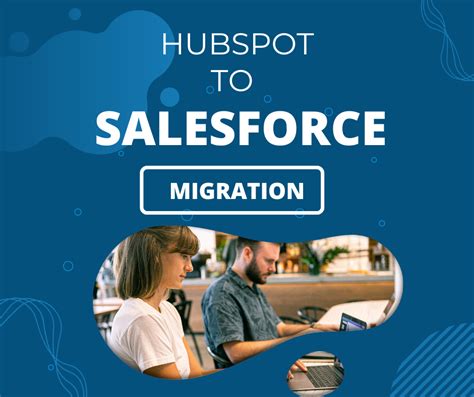 Upgrade Your CRM The Complete HubSpot To Salesforce Data Migration