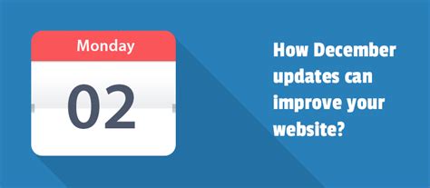 How December Updates Can Improve Your Website Swiss Up Labs Magento Blog