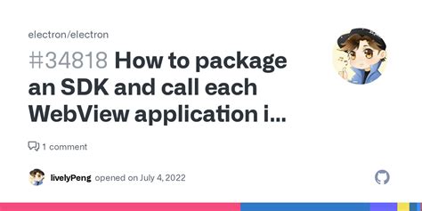 How To Package An SDK And Call Each WebView Application In The Electron Application Issue