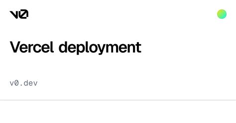 vercel deployment v0 by vercel