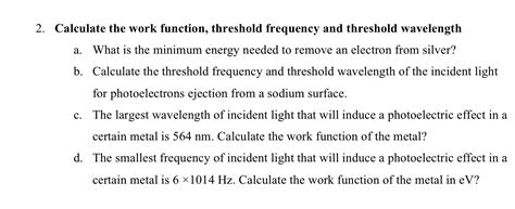solved 2 calculate the work function threshold frequency