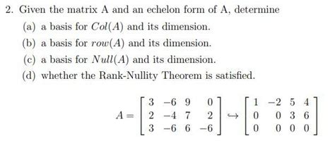 Solved Given The Matrix A And An Echelon Form Of A Chegg Com