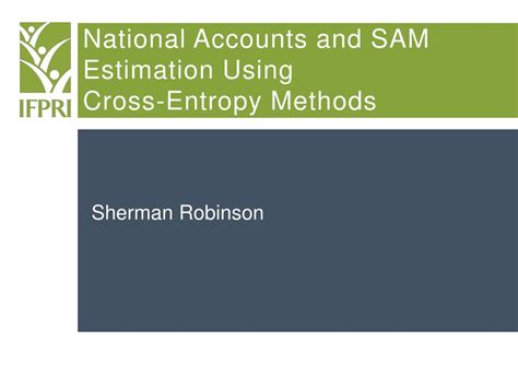 Ppt National Accounts And Sam Estimation Using Cross Entropy Methods Powerpoint Presentation