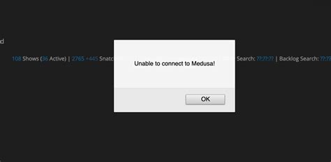 unable to connect to medusa · issue 9268 · pymedusa medusa · github