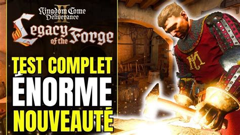 🔥 Test Dlc Kcd2 Legacy Of The Forge Tout Ce Quil Faut Savoir