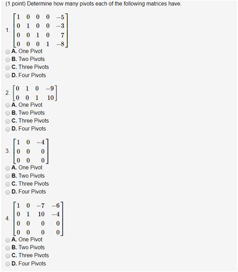 Solved 1 Point Determine How Many Pivots Each Of The Chegg Com