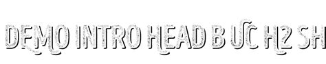 DEMO Intro Head B UC H Shade Regular Free Fonts Helvetica Neue Font Free Download