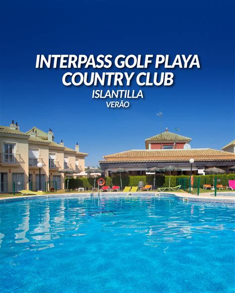 Grupointerpass Interpass Golf Playa Country Club Islantilla ☀⛱🍸 Verão 2025 Desperte Todos Os