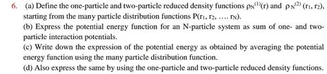 Solved A Define The One Particle And Two Particle Reduced