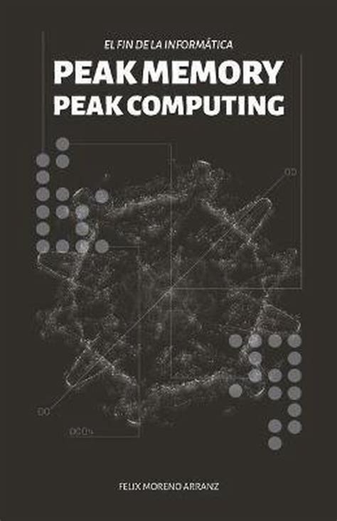 peak memory peak memory peak computing bw el fin de la informática