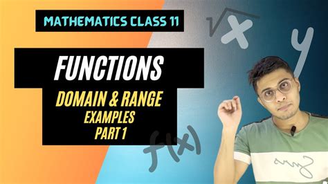 Domain And Range Examples Part 1 Functions Class 11 Ncert Ch 2 Applied Maths Ch 9 Youtube
