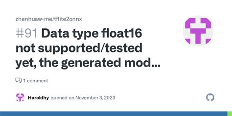 Data Type Float16 Not Supportedtested Yet The Generated Model May