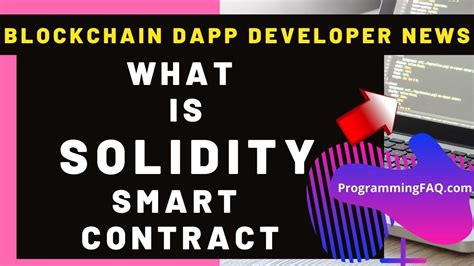 What Is Solidity Smart Contract Is Solidity Worth Learning
