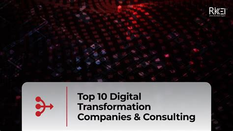 Top 10 Digital Transformation Companies And Consulting Rikkeisoft Trusted It Solutions Provider