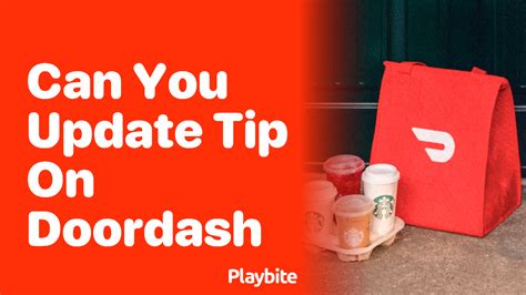 Can You Update Your Tip on DoorDash? Find Out How! - Playbite