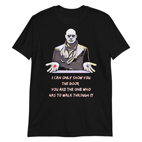 I Can Only Show You The Door Anti Establishment Shirt Unisex Matrix
