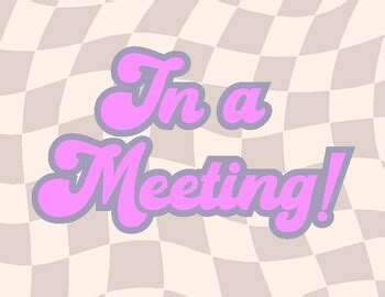 In A Meeting Sign Simple Groovy Digital Printable Download By Girly Slp