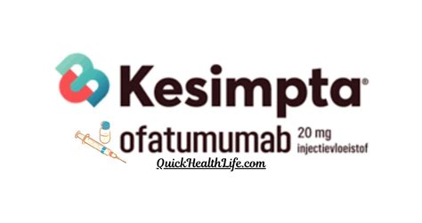 Kesimpta Uses Warnings Dosage Side Effects And More Quickhealthlife