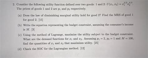 solved consider the following utility function defined over