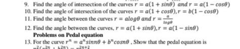 9 Find The Angle Of Intersection Of The Curves R A 1 Sinθ And R A 1−cos
