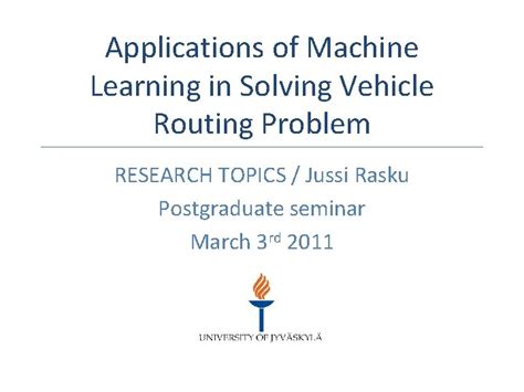 Applications Of Machine Learning In Solving Vehicle Routing