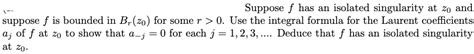 solved suppose f has an isolated singularity at z0 and