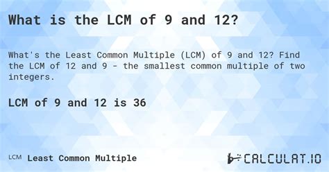 What Is The Lcm Of 9 And 12 Calculatio