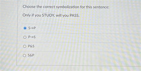 solved choose the correct symbolization for this