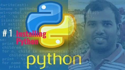 1 Python Tutorial Python Programming Tutorial For Beginners 2019