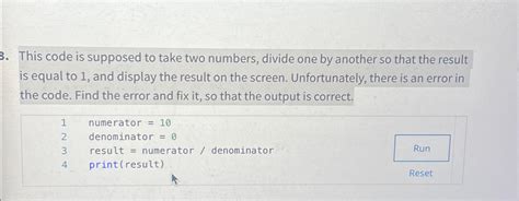 Solved This Code Is Supposed To Take Two Numbers Divide One