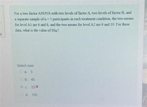 Solved For A Two Factor ANOVA With Two Levels Of Factor A Chegg Com