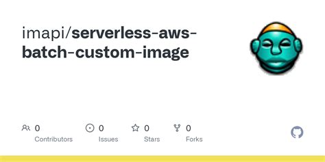 GitHub Imapi Serverless Aws Batch Custom Image