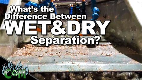 The Difference Between Wet And Dry Separation Andreas Kramaric
