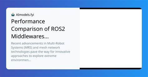 performance comparison of ros2 middlewares for multi robot mesh